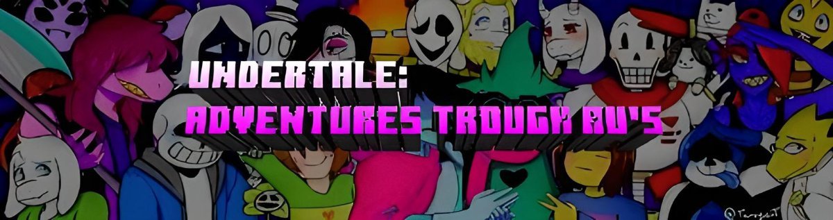 Undertale: Adventures Through AU's |+| Андертейл AU РП - Ролевая игра ...