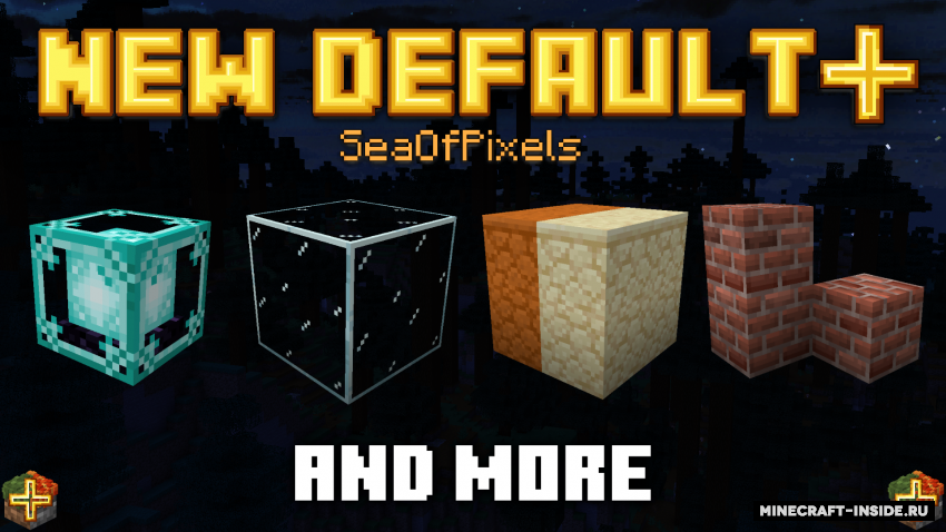New Default+ [26.1.2] [1.21.11] [1.20.6] [1.19.4] / Текстуры для ...